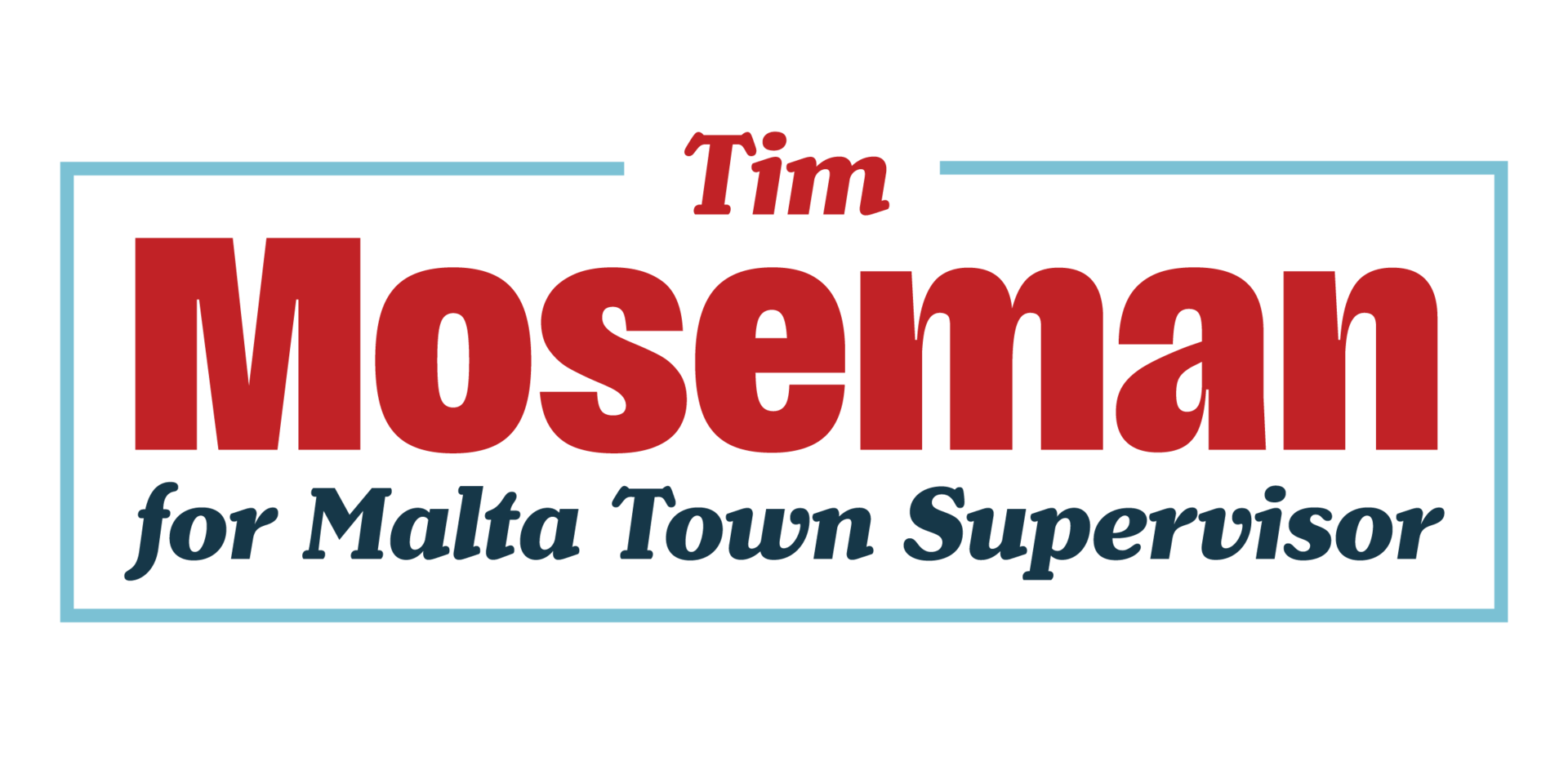 Tim Moseman for Malta Town Supervisor Kickoff Fundraiser