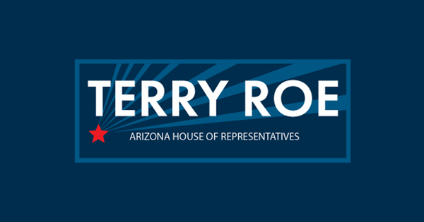 Support Terry Roe for Arizona House of Representatives