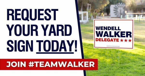 Request Your Walker for Delegate Yard Sign Today!